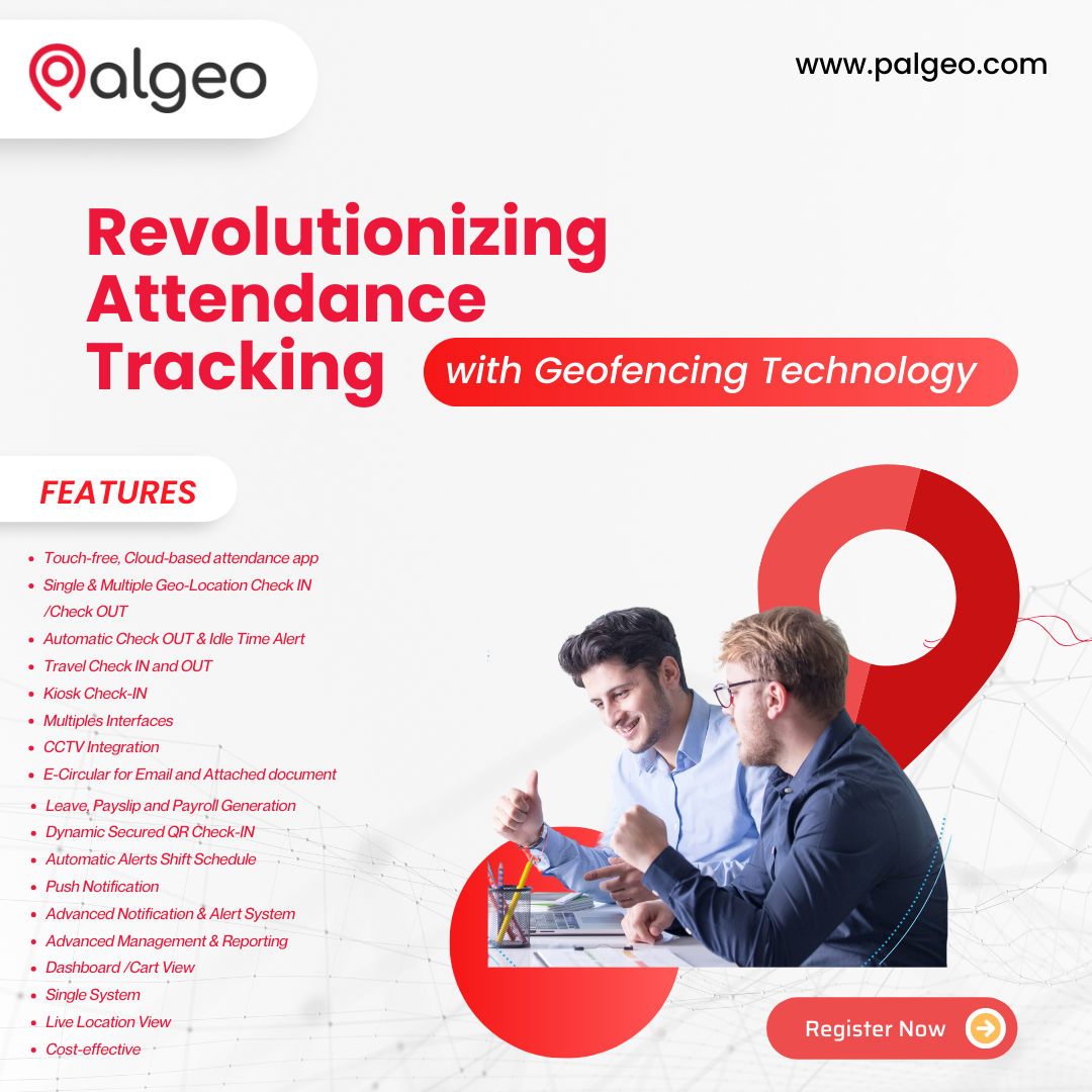 Palgeo - Revolutionizing Attendance Tracking with Geofencing Technology - Palgeo-Geofencing in ...